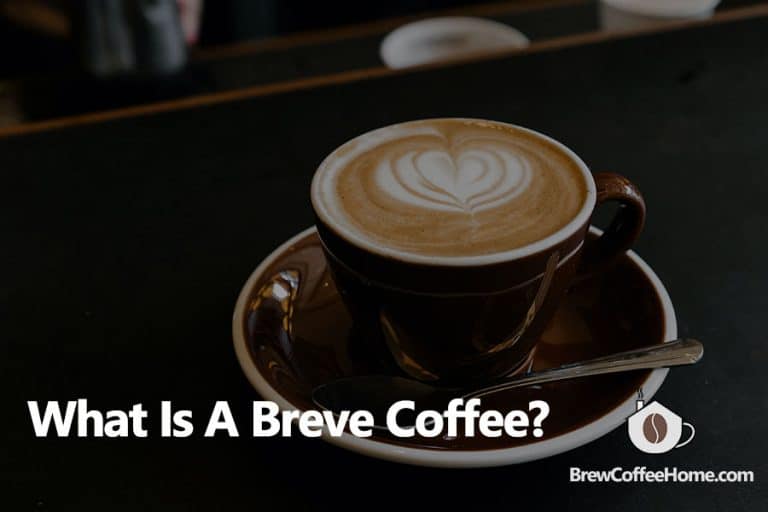 What Is A Breve Coffee? Recipe To Make Breve Latte At Home